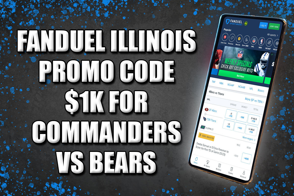 FanDuel Promo Code Illinois Offer Brings 1K For Commanders Bears FanDuel Promo Code Illinois Offer Brings 1K For Commanders Bears